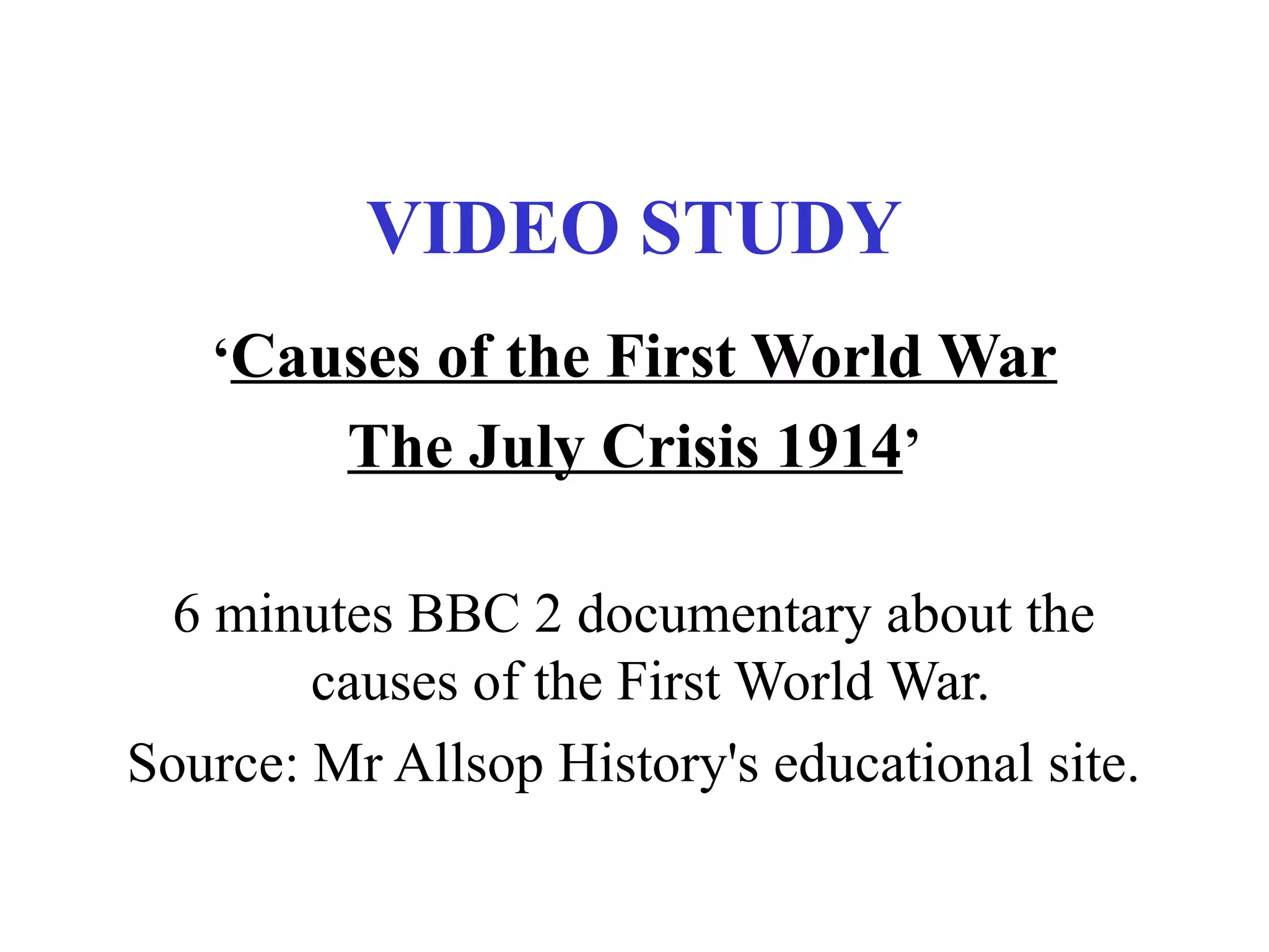 CAMBRIDGE IGCSE HISTORY: LONG/SHORT TERM CAUSES OF WORLD WAR 1 | PPT ...