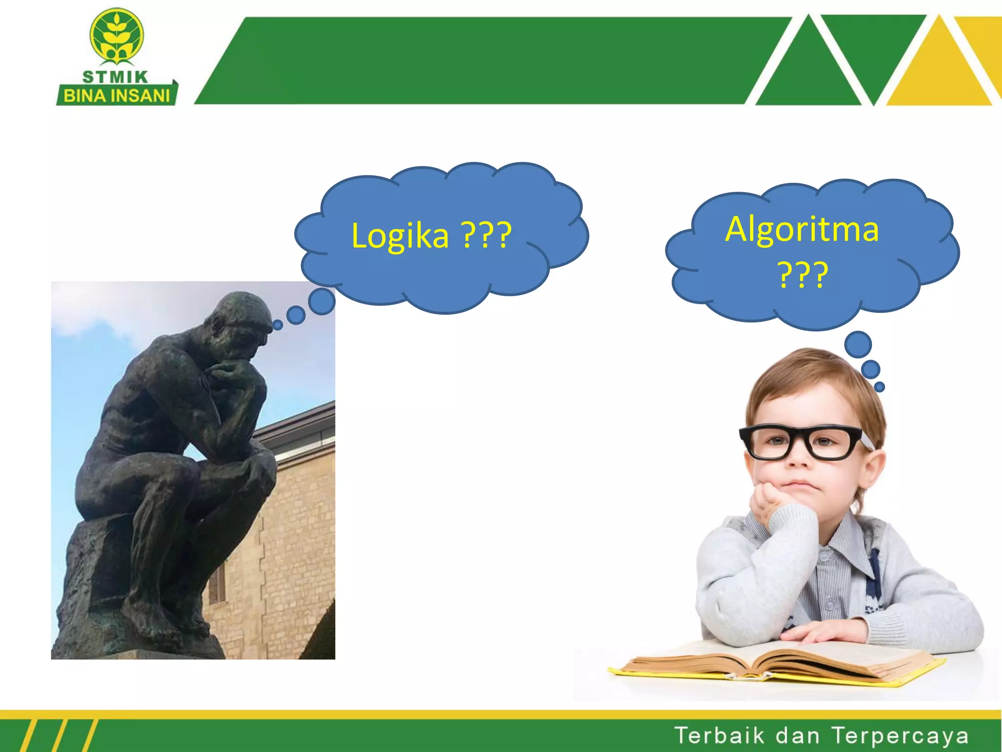 Pertemuan 1 Pengertian Dasar Logika | PDF