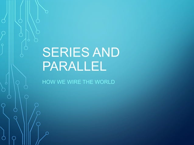 Series and Parallel Circuits | PPT | Computer Networking | Computing