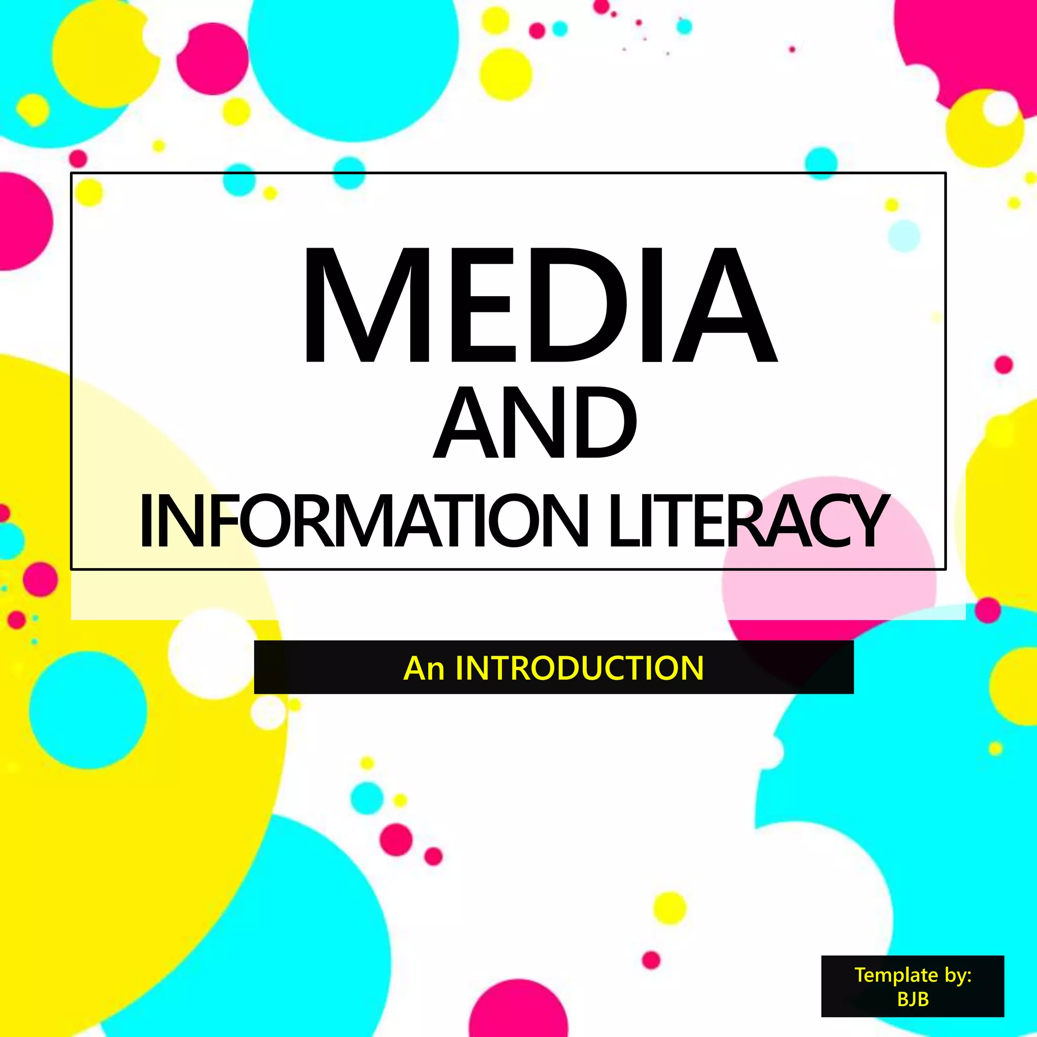 Introduction to Media and Information Literacy | PPTX
