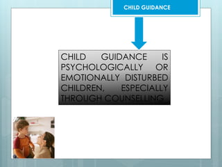 child guidance and its principles | PDF