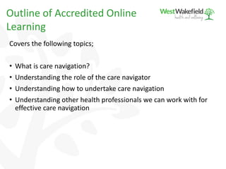 General Practice Transformation Champions: Care Navigation | PPT
