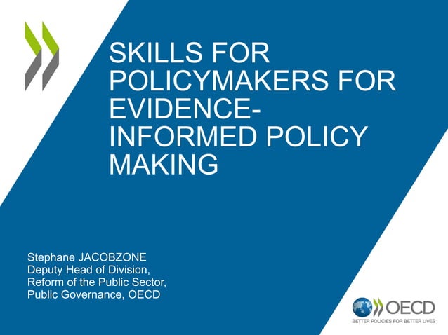 Skills for policymakers for evidence-informed policymaking - Stéphane ...