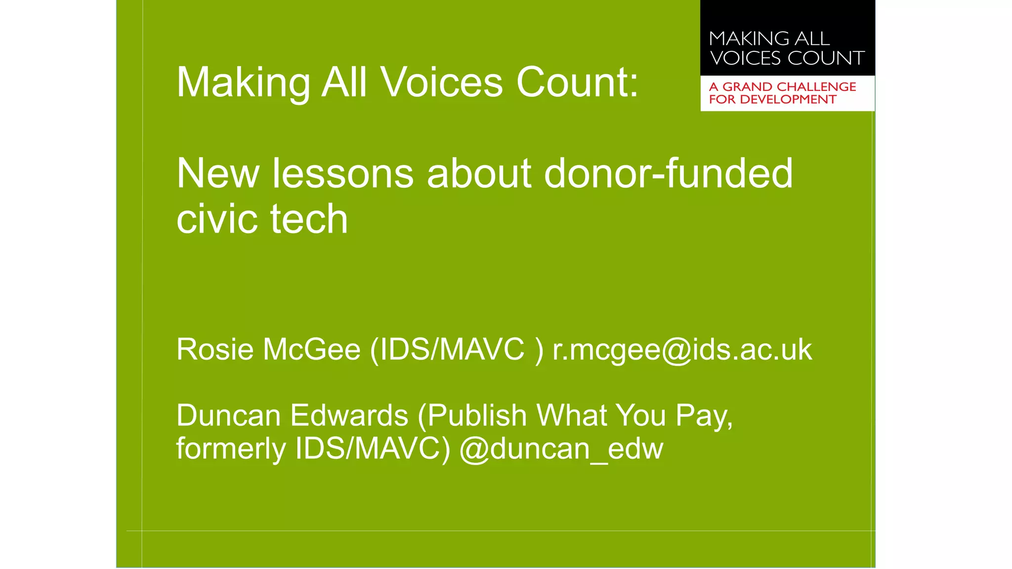 The Making All Voices Count programme: new lessons about donor-funded civic tech (Duncan Edwards ...