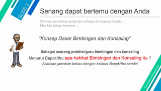 Materi 1 Hakikat dan tujuan bk | PPTX