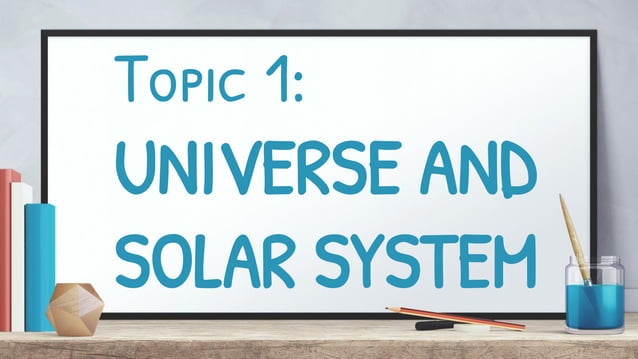 Chapter 1. Universe and the Solar System | PPT