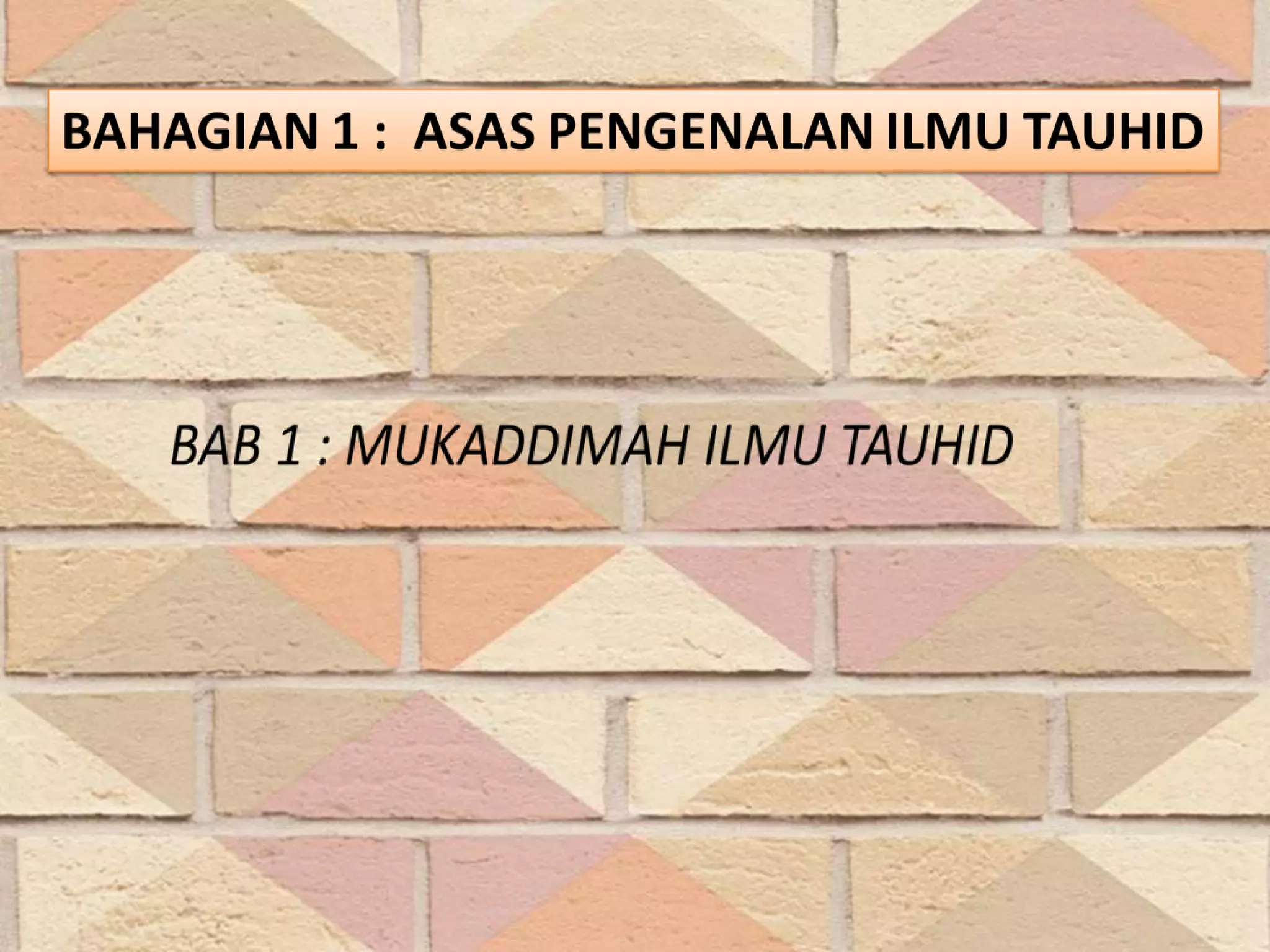 1. asas pengenalan ilmu tauhid | PPTX