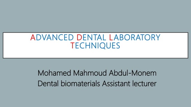 Advanced dental laboratory techniques :CAD/CAM & 3D printing | PPT