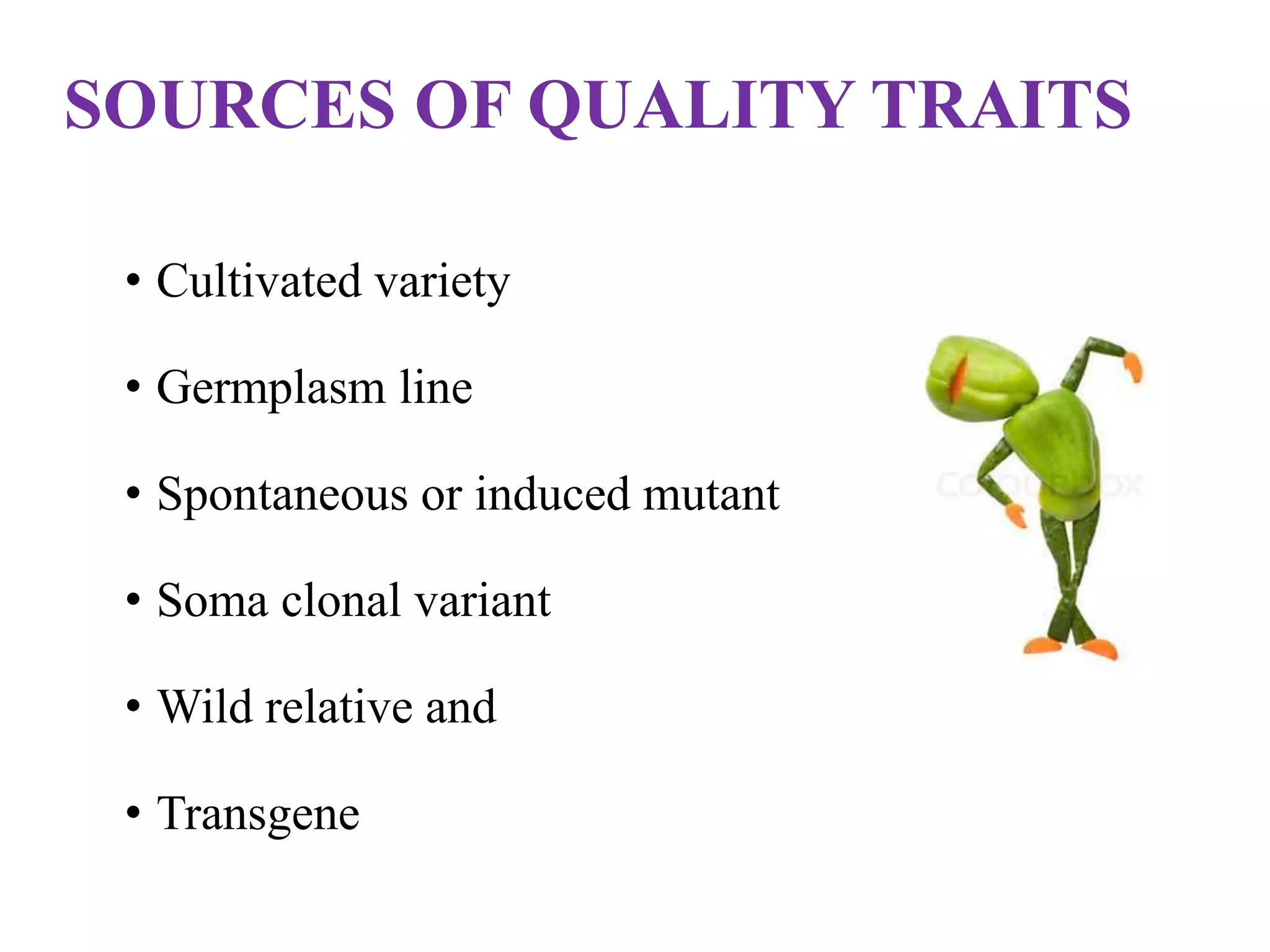 BREEDING FOR QUALITY TRAITS IN VEGETABLE CROPS | PPTX