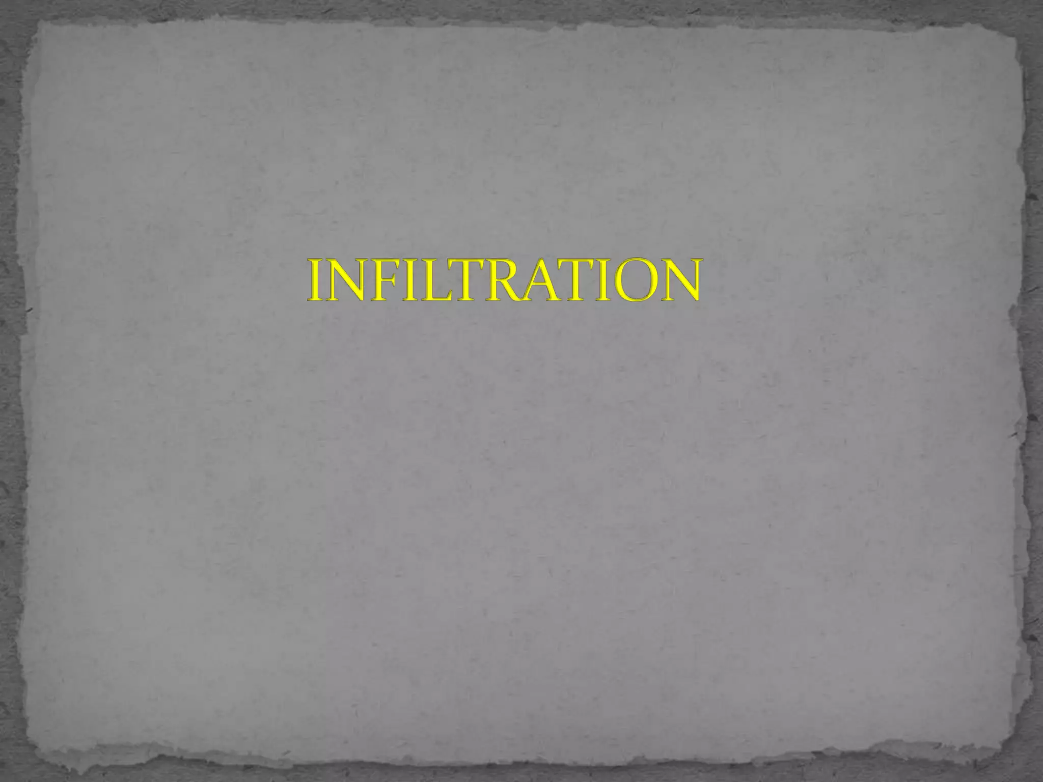 Infiltration | PPTX