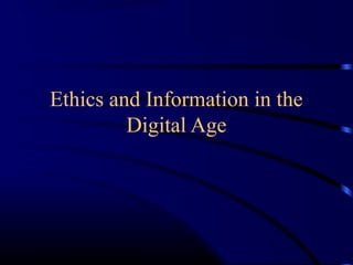 1. ethics digital age | PPT