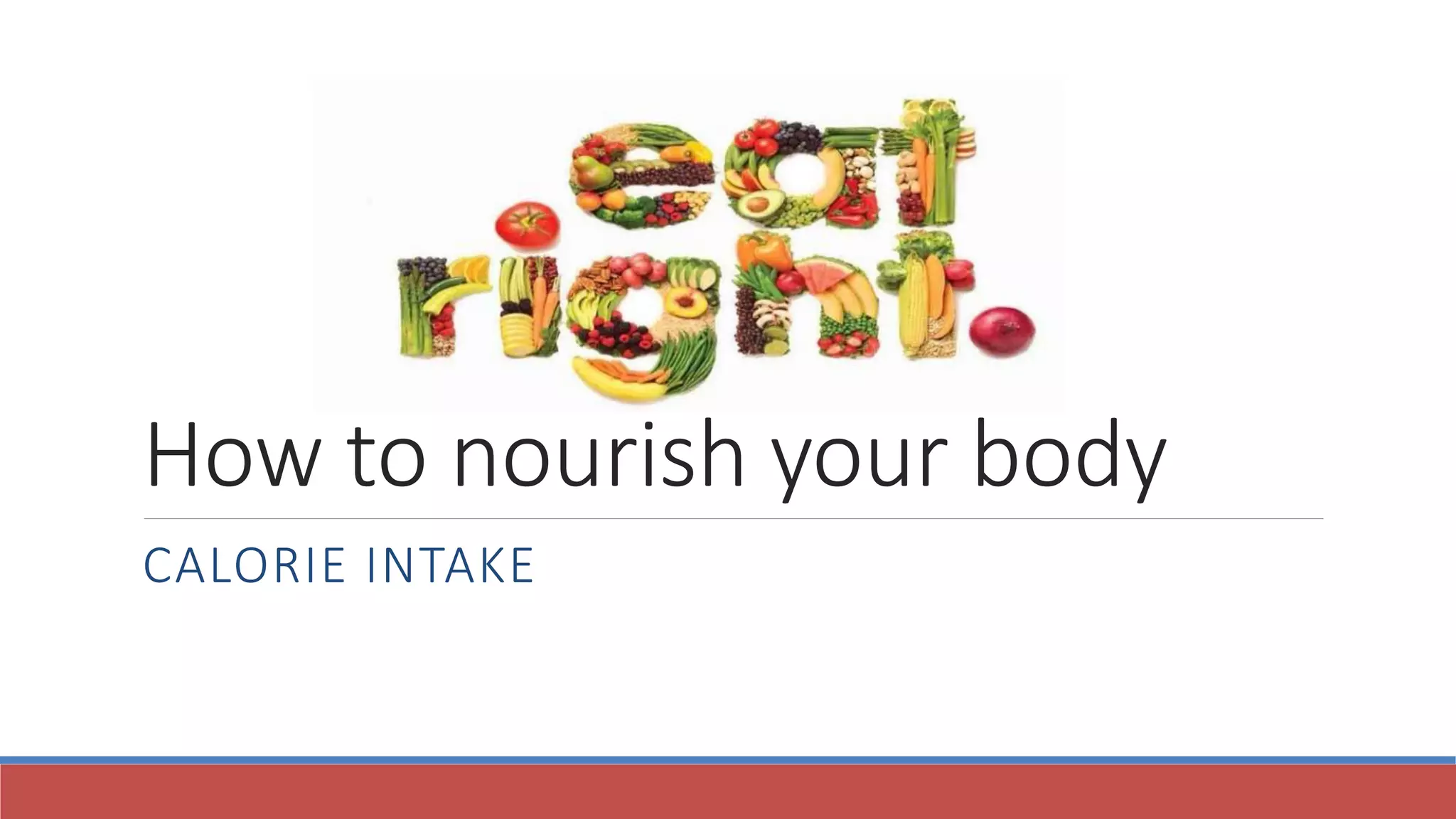 Calorie intake | PPTX