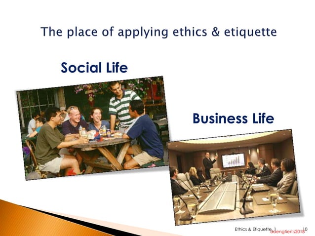 Ethics & Etiquette #1 _ tien's 2018 | PPT