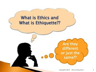 Ethics & Etiquette #1 _ tien's 2018 | PDF