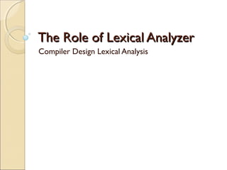 role of lexical parser compiler design1-181124035217.pdf | Programming ...