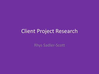 1. research client project | PPT