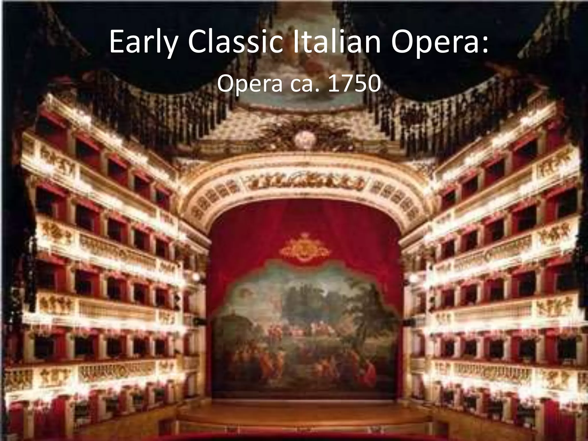 Power point 16. The Classic Era: Early Classic Italian Opera | PPTX