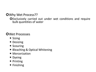 Introduction to wet processing | PPTX | Needlework | Arts and Crafts