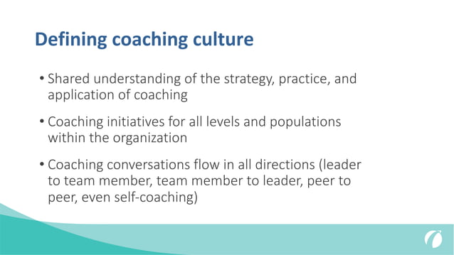 CREATING A HIGH-IMPACT COACHING CULTURE: BEST PRACTICES FROM ...