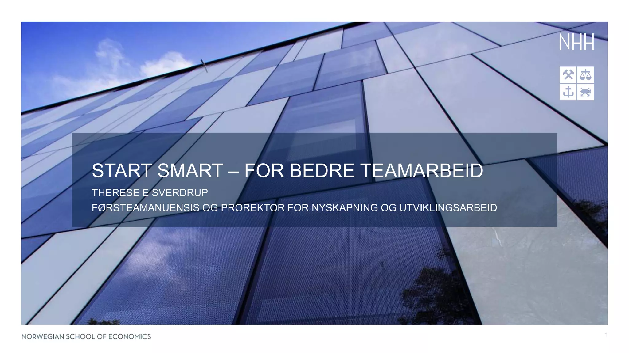Start smart – for bedre teamarbeid @ First Tuesday Bergen | PPT
