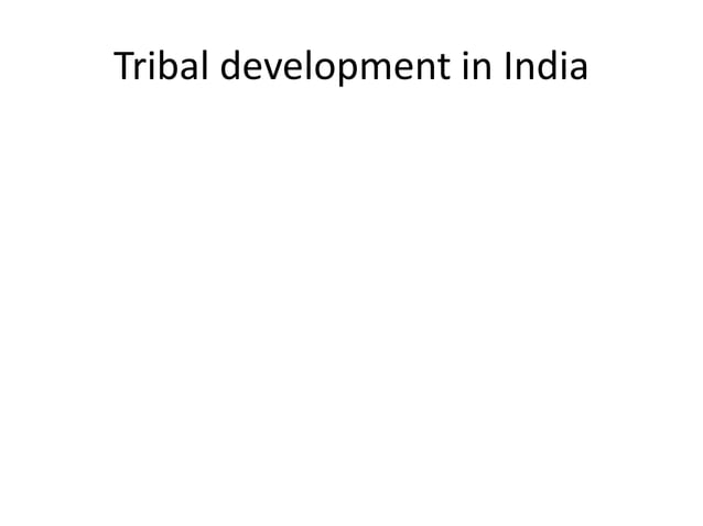 1.4 tribal development in india | PPTX