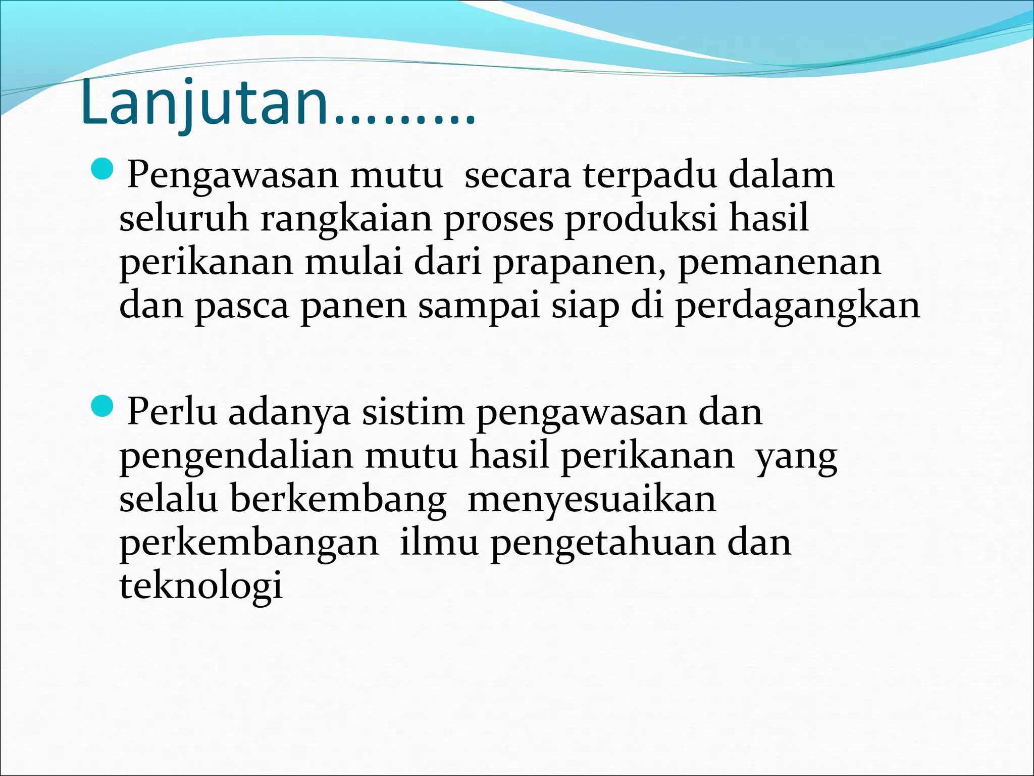 TEKNIK MONITORING MUTU PRODUK HASIL PERIKANAN | PPT