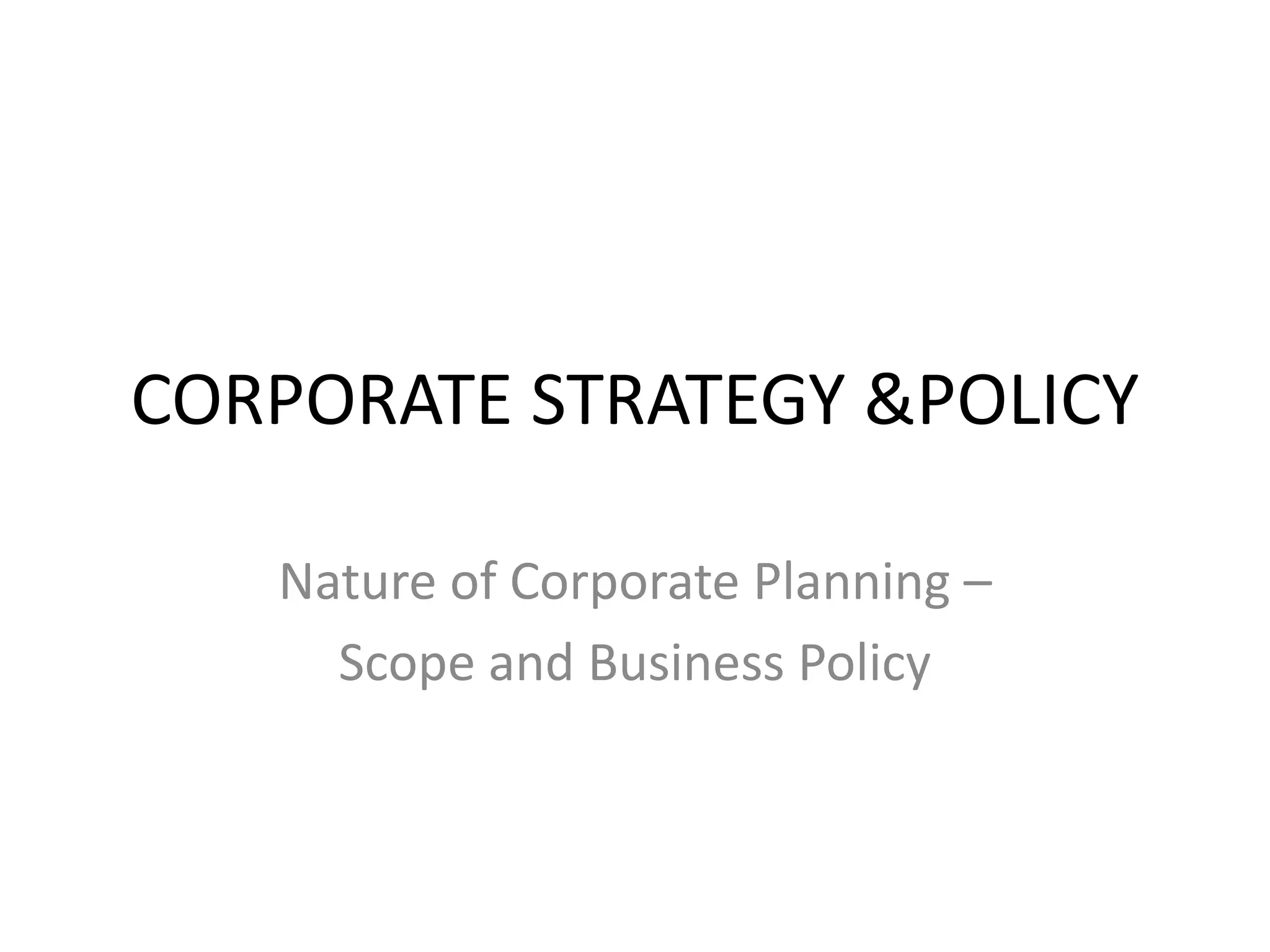 1.corporate strategy &policy overview | PPTX