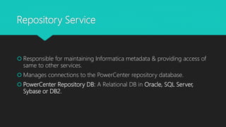 1. informatica power center architecture | PPTX
