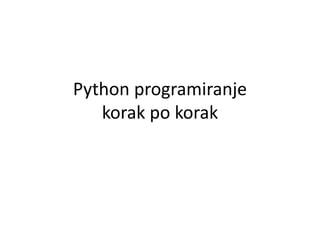 OKAP 2.2 Python programiranje - korak po korak | PPT