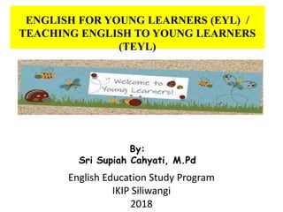 1. teyl + eyl 2018 2019-sri sc | PPTX