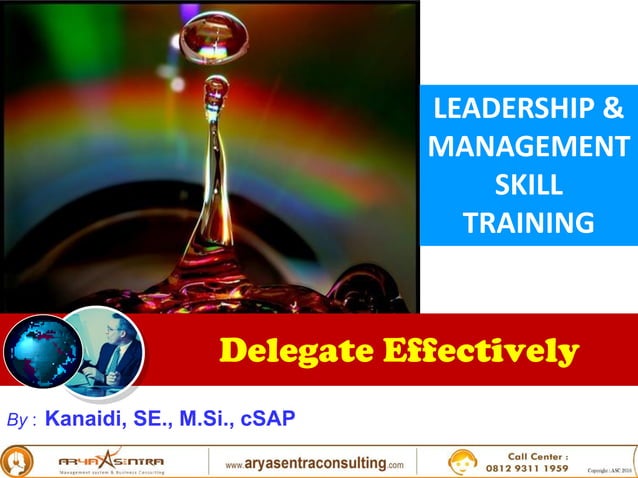 Delegating Effectively _Materi Training "LEADERSHIP & MANAGEMENT SKILL" | PPT