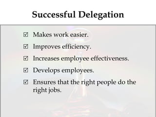 Delegating Effectively _Materi Training "LEADERSHIP & MANAGEMENT SKILL ...