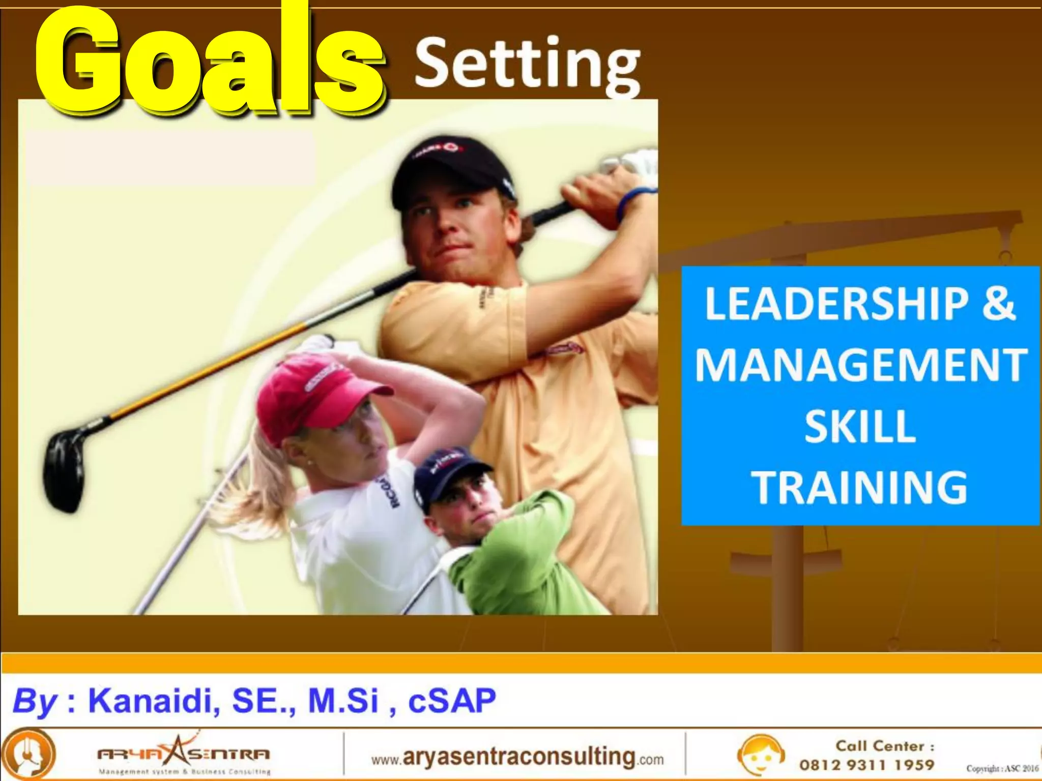 Goals setting _Materi Training "LEADERSHIP & MANAGEMENT SKILL" | PDF