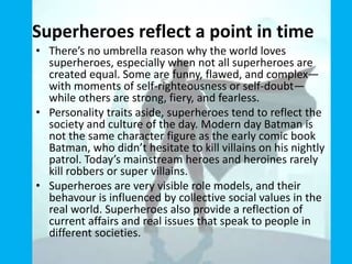 1.why do people love superheroes | PPT