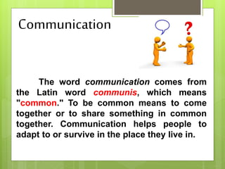 Oral Communication (Definition of Communication) 1 | PPTX