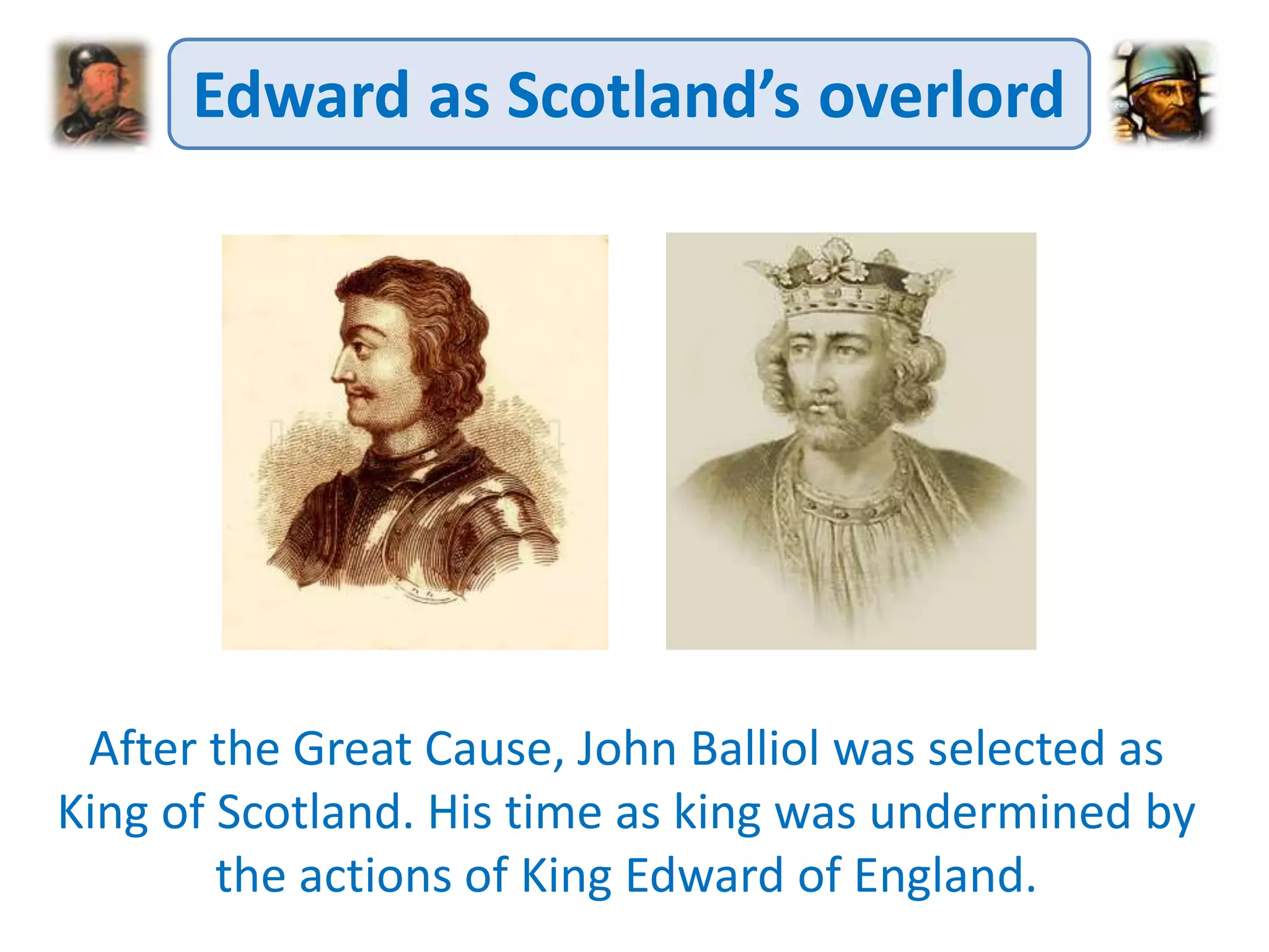 Scottish Wars of Independence - edward as scotland's overlord | PPTX