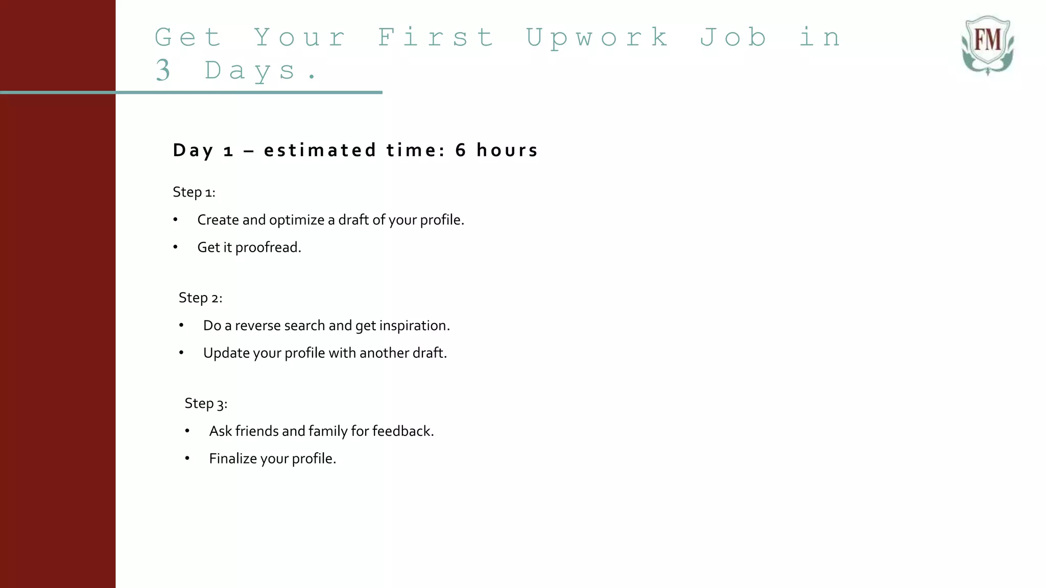 Here's How to Get Your First Upwork Job in 3 Days | PPTX | Resume Writing and Advice | Job Search