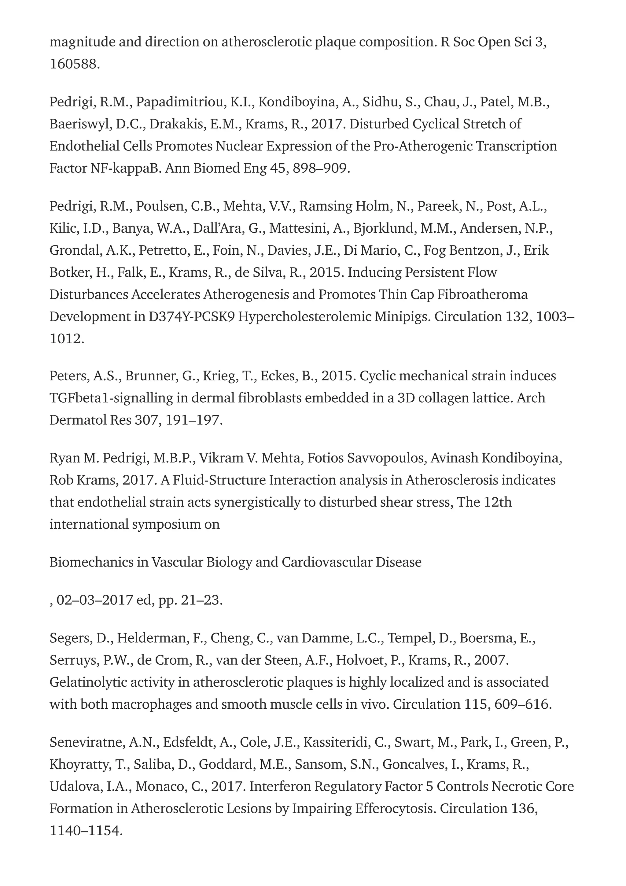 Considerations for analysis of endothelial shear stress — Robert Krams ...