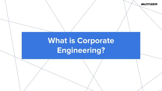 ALTITUDE 2019 | Corporate Engineer: The New IT Admin | PPT