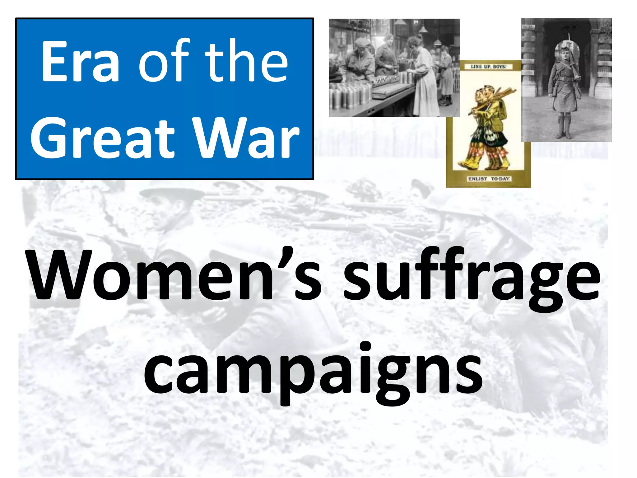 Era of the Great War - women's suffrage campaigns | PPTX | Civic ...