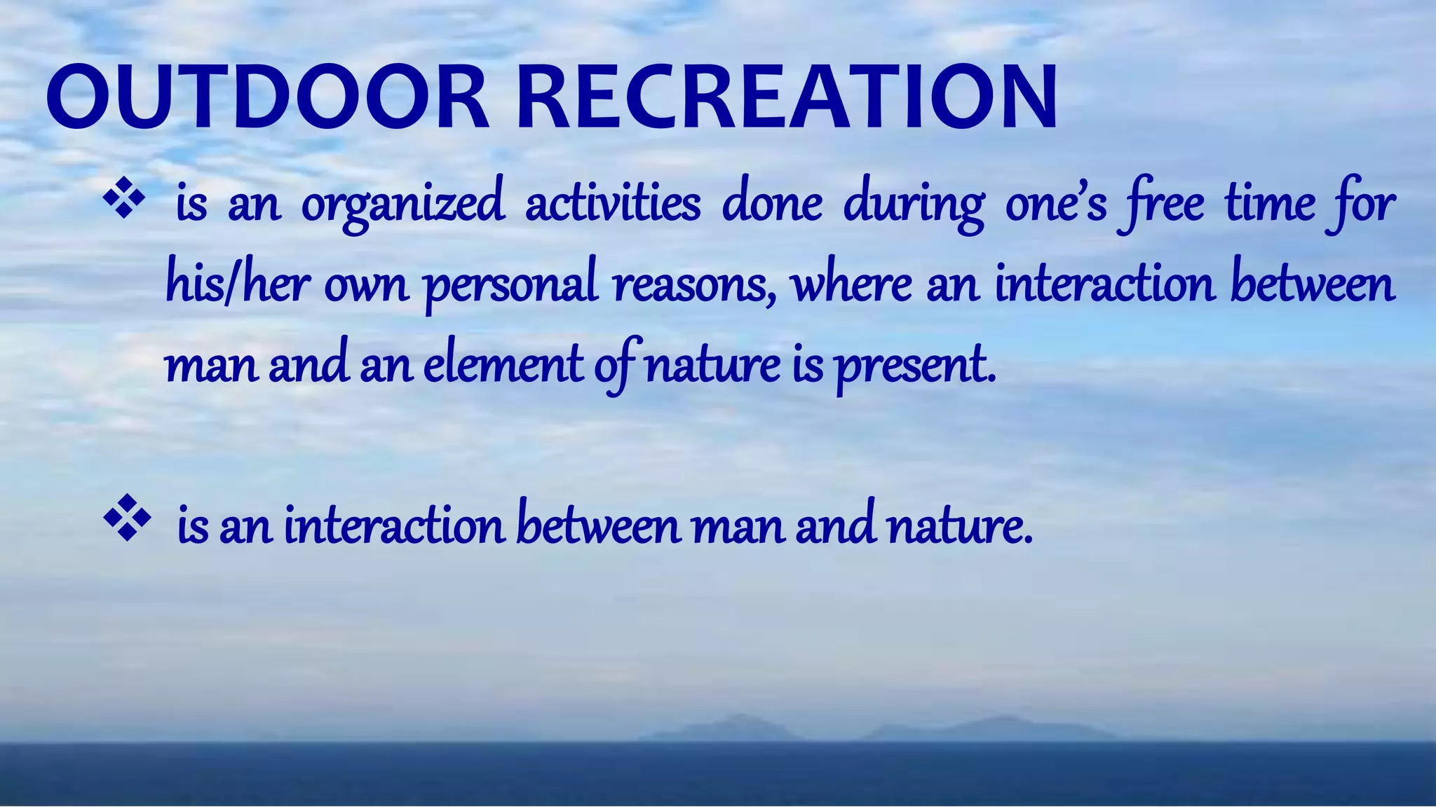 Nature and Background of Outdoor Recreation | PPTX