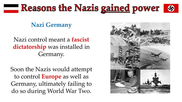 Reasons the Nazis gained power - background info