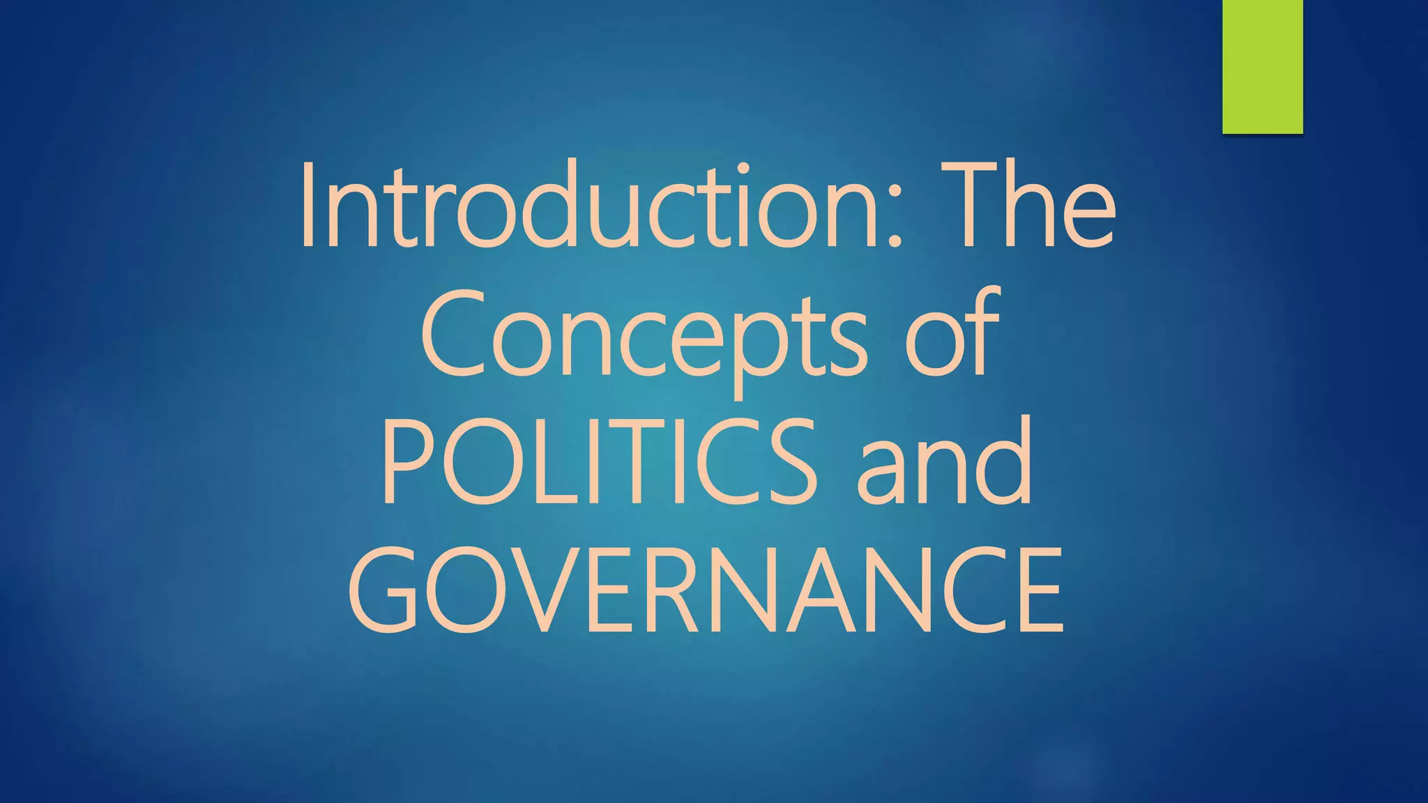 1. introduction to phil. politics and governance | PPTX