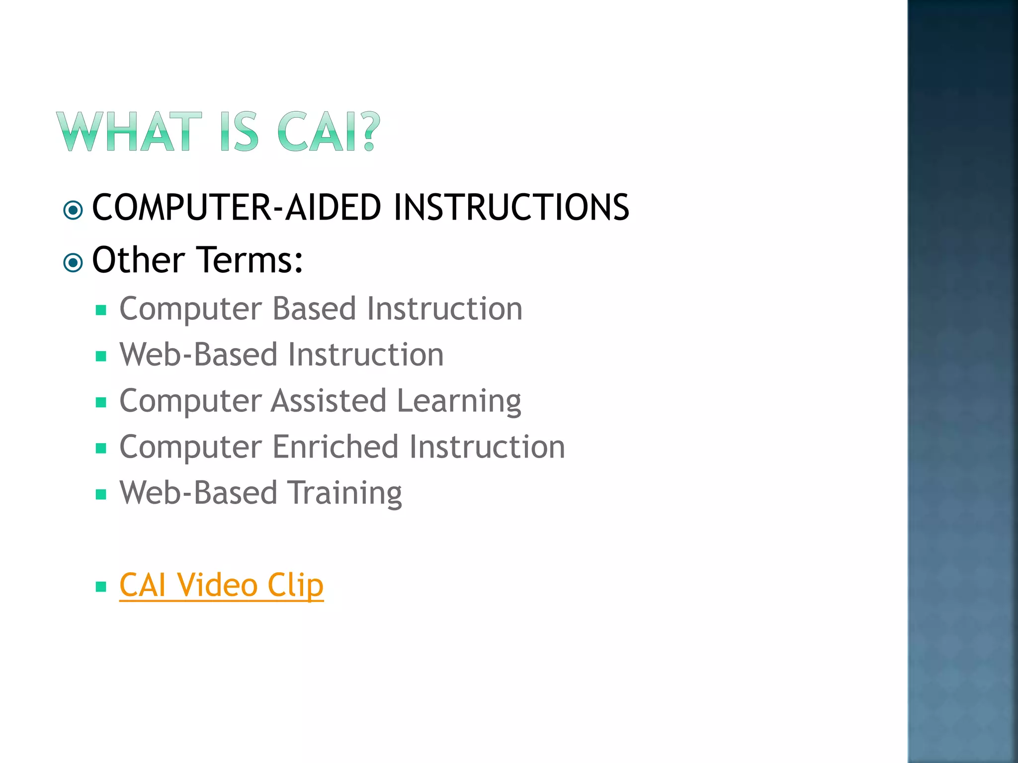 Computer aided instruction | PPTX | Education