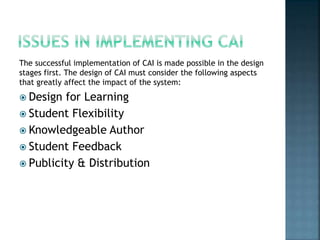Computer aided instruction | PPTX | Education