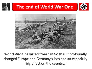 Hitler and Nazi Germany - the end of world war one | PPTX