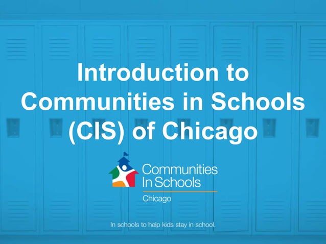 Introduction to CIS of Chicago | PPT