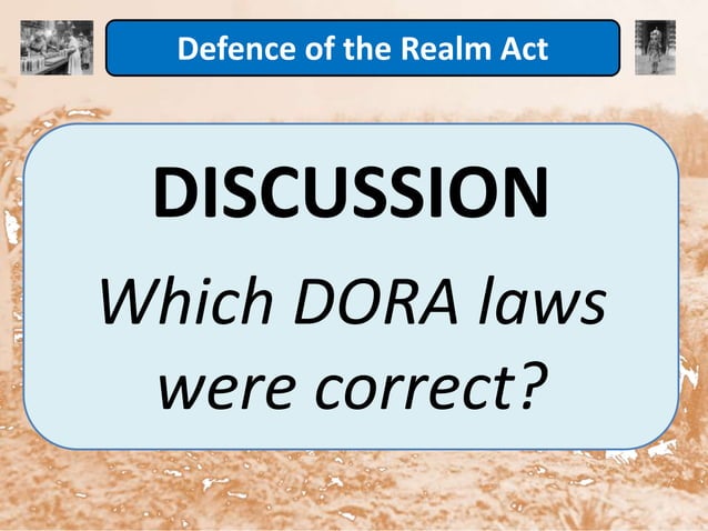 Era of the Great War - Defence of the Realm Act (DORA) | PPT
