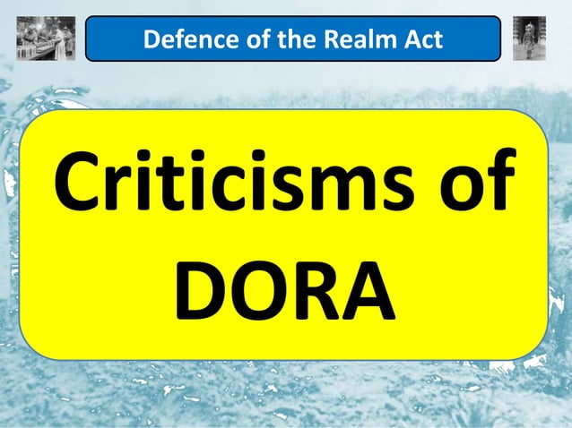 Era of the Great War - Defence of the Realm Act (DORA) | PPT