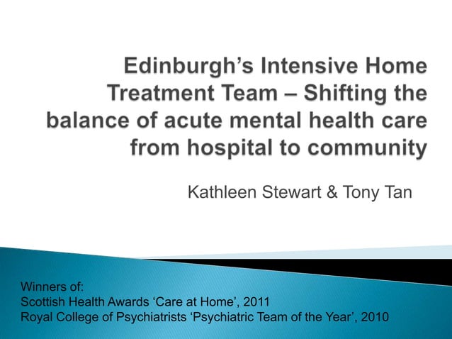 1.1 edinburgh's intensive home treatment teams | PPT